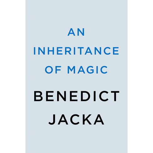 An Inheritance Of Magic - By Benedict Jacka (paperback) : Target