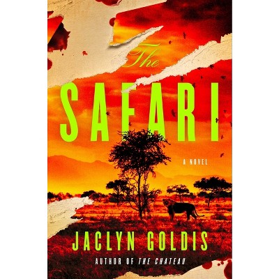 The Safari - by Jaclyn Goldis (Hardcover) : Target