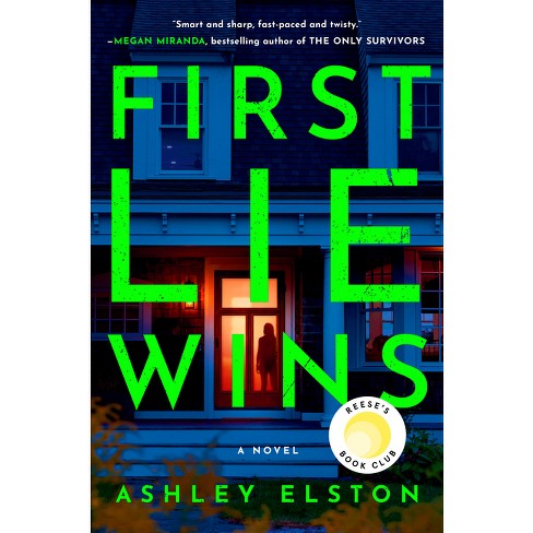 First Lie Wins - By Ashley Elston (hardcover) : Target