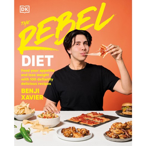 The Rebel Diet - By Benji Xavier (hardcover) : Target