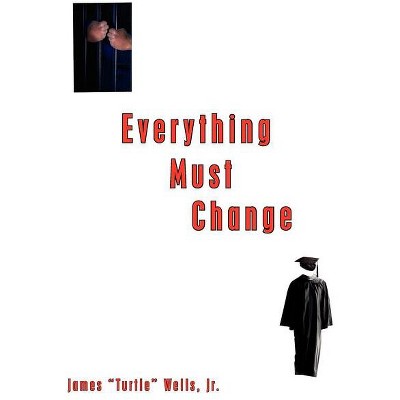Everything Must Change - By Brian D Mclaren (paperback) : Target