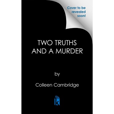Two Truths And A Murder - (a Phyllida Bright Mystery) By Colleen ...