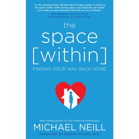The Space Within - By Michael Neill (paperback) : Target