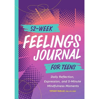 52-week Feelings Journal For Teens - By Tiffany Ruelaz (paperback) : Target
