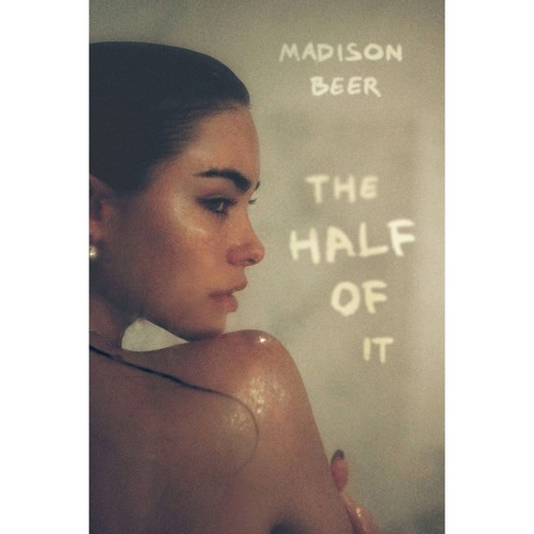 The Half Of It: A Memoir - By Madison Beer (hardcover) : Target