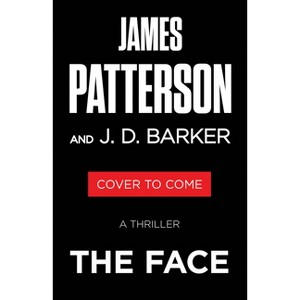 The Face - by James Patterson & J D Barker (Hardcover) : Target