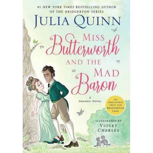 Miss Butterworth And The Mad Baron - By Julia Quinn & Violet Charles ...