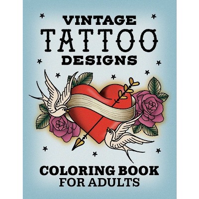 Vintage Tattoo Designs - By Rockridge Press (paperback) : Target