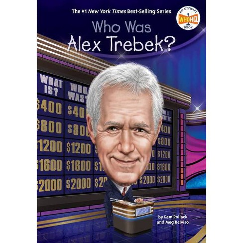 Who Was Alex Trebek? - (who Was?) By Pam Pollack & Meg Belviso & Who Hq ...