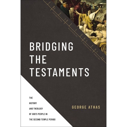 Bridging The Testaments - By George Athas (hardcover) : Target