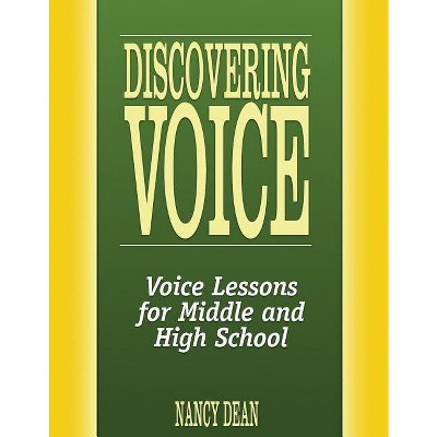 Discovering Voice - (maupin House) By Nancy Dean (paperback) : Target
