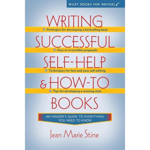 Writing Successful Self-help And How-to Books - (wiley Books For ...