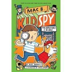 Mac Cracks The Code (mac B., Kid Spy #4) - By Mac Barnett (hardcover ...