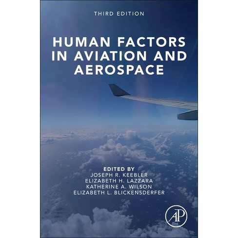 Human Factors In Aviation And Aerospace - 3rd Edition By Joseph Keebler ...