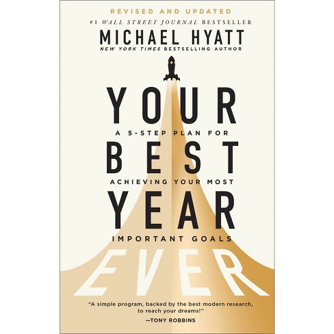 Your Best Year Ever - By Michael Hyatt (hardcover) : Target