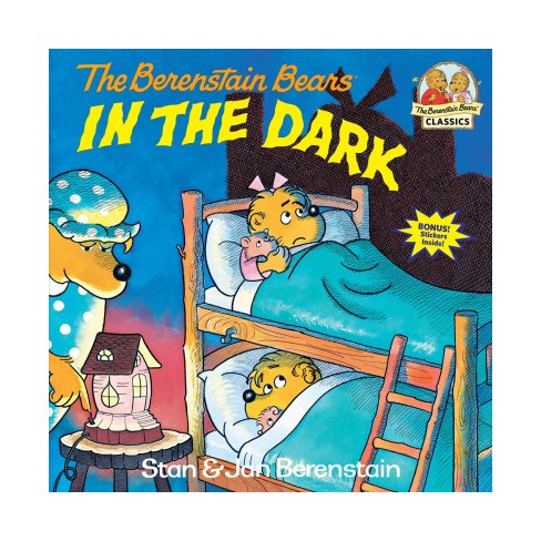 Berenstain Bears In The Dark - By Stan Berenstain & Jan Berenstain ...