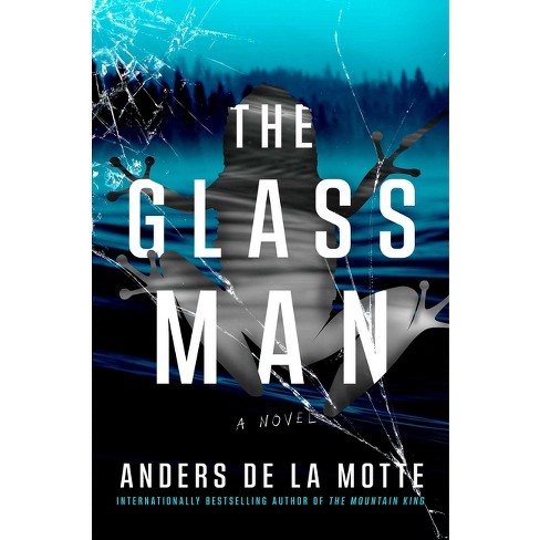 The Glass Man - (the Asker) By Anders De La Motte (hardcover) : Target