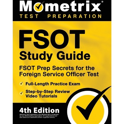 Fsot Study Guide - Fsot Prep Secrets, Full-length Practice Exam, Step ...