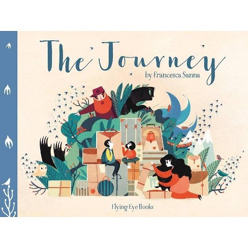The Journey - By Francesca Sanna (hardcover) : Target