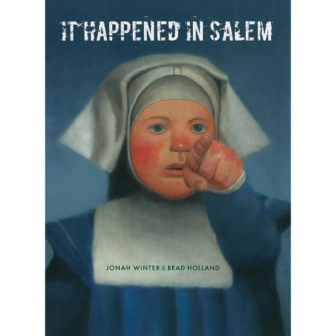 It Happened In Salem - By Jonah Winter (hardcover) : Target