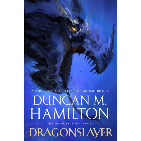 Dragonslayer - By Duncan M Hamilton (paperback) : Target