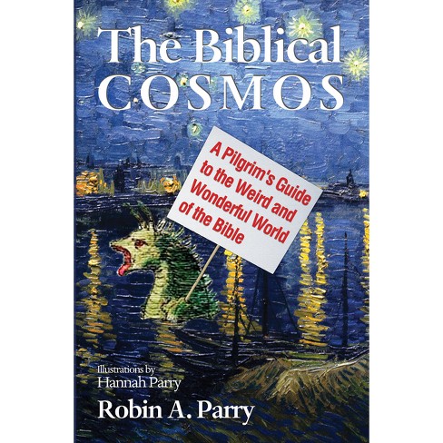 The Biblical Cosmos - By Robin A Parry : Target