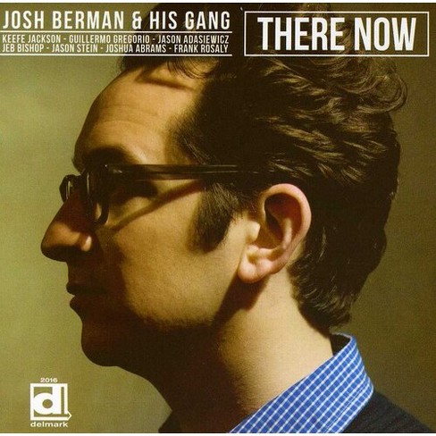 Josh Berman & His Gang - There Now (cd) : Target
