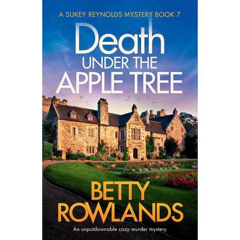Death Under The Apple Tree - (sukey Reynolds Mystery) By Betty Rowlands ...