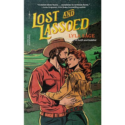 Lost And Lassoed - (rebel Blue Ranch) By Lyla Sage (paperback) : Target