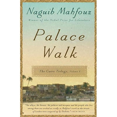 Palace Walk - (cairo Trilogy) By Naguib Mahfouz (paperback) : Target