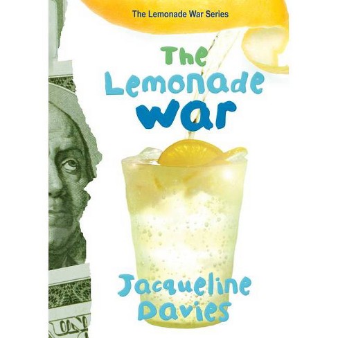 The Lemonade War, 1 - By Jacqueline Davies (hardcover) : Target