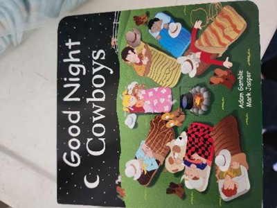 Good Night Cowboys - (good Night Our World) By Adam Gamble & Mark ...