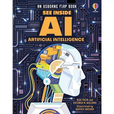 See Inside Artificial Intelligence - By Alex Frith & Victoria Williams ...