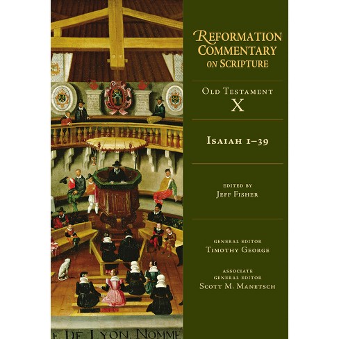 Isaiah 1-39 - (reformation Commentary On Scripture) By Jeff Fisher ...