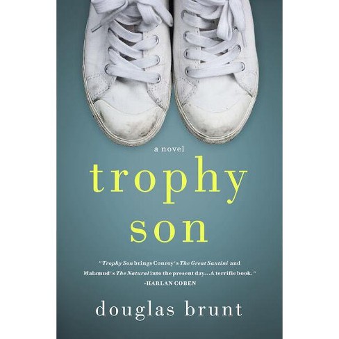 Trophy Son - By Douglas Brunt (paperback) : Target