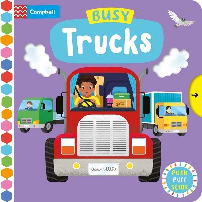 Busy Trucks - (busy Books) By Campbell Books (board Book) : Target