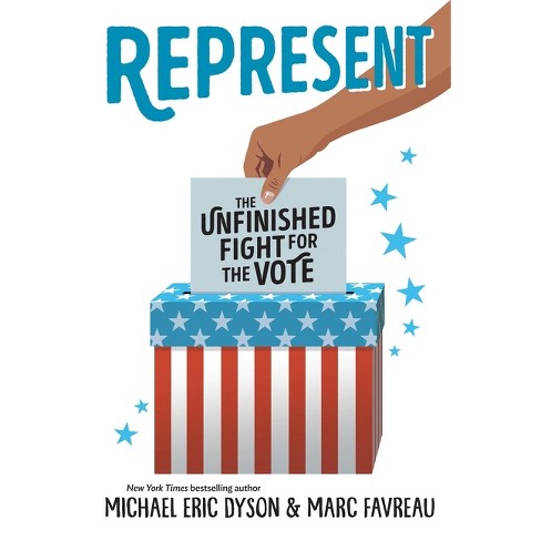 Represent - By Michael Eric Dyson & Marc Favreau (hardcover) : Target