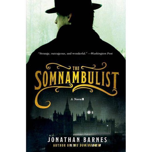 The Somnambulist - By Jonathan Barnes (paperback) : Target