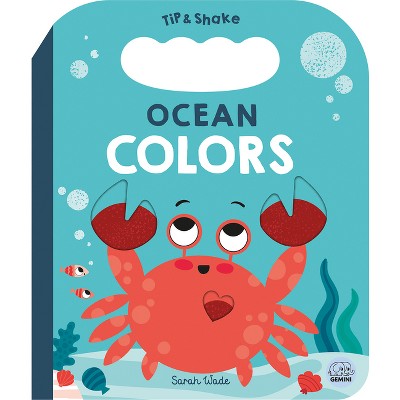Tip & Shake Ocean Colors - (tip & Shake Board Books) By Bobbie Brooks ...