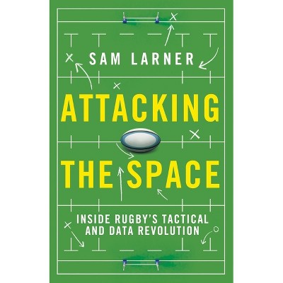Attacking the Space - by Sam Larner (Hardcover) : Target