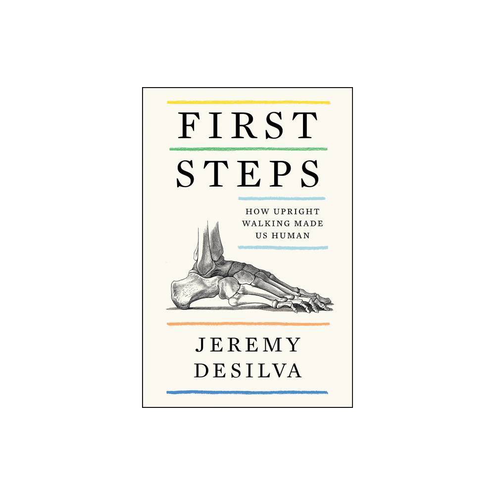 ISBN 9780062938497 - First Steps - by Jeremy Desilva (Hardcover ...