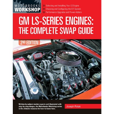 Gm Ls-series Engines - 2nd Edition By Joseph Potak (paperback) : Target