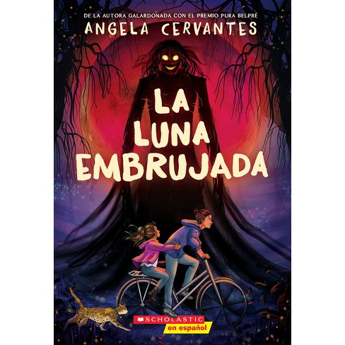 La Luna Embrujada (the Cursed Moon) - By Angela Cervantes (paperback ...