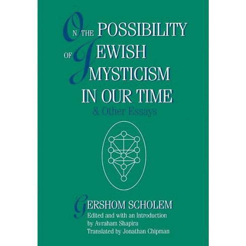On The Possibility Of Jewish Mysticism In Our Time - By Gershom S ...