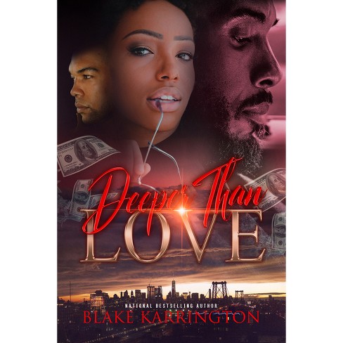 Deeper Than Love - By Blake Karrington (paperback) : Target