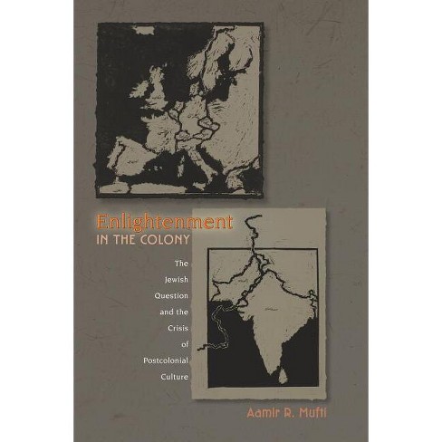 Enlightenment In The Colony - By Aamir R Mufti (paperback) : Target