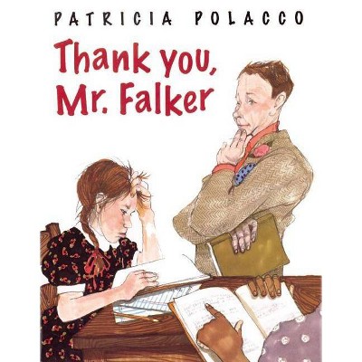 Thank You, Mr. Falker - By Patricia Polacco (hardcover) : Target