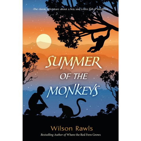 Summer Of The Monkeys - By Wilson Rawls (paperback) : Target