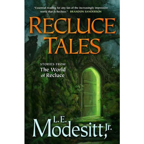 Recluce Tales - (saga Of Recluce) By L E Modesitt (paperback) : Target