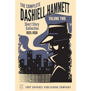 The Complete Short Stories of Dashiell Hammett - (The Complete Dashiell ...